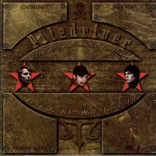 Piledriver "Mystery Monkey Man / The Kids Who Will Never Die" (7", vin ...